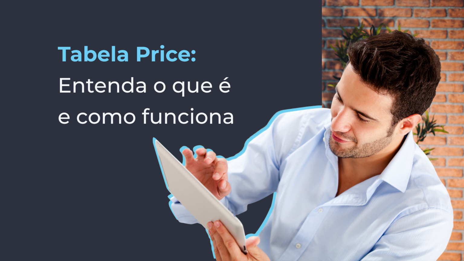 Tabela Price: entenda o que é e como funciona Tabela Price: entenda o que é e como funciona